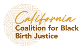 California Coalition for Black Birth Justice - Public Health Institute